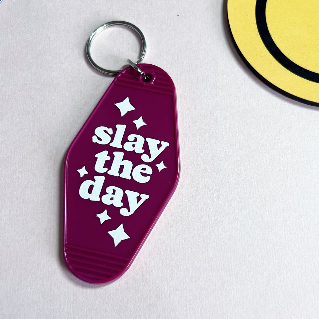 Slay the Day Motel Keychain | Pink Positivity Acrylic Key Chain ...