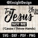 Try Jesus Not Me Svg God Svg Popular Svg Clipart/svg/png/dxf - Etsy
