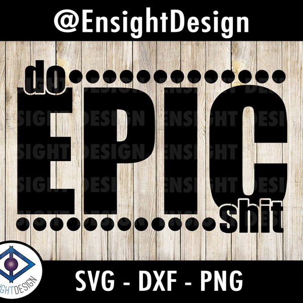 Do Epic Shit - Etsy