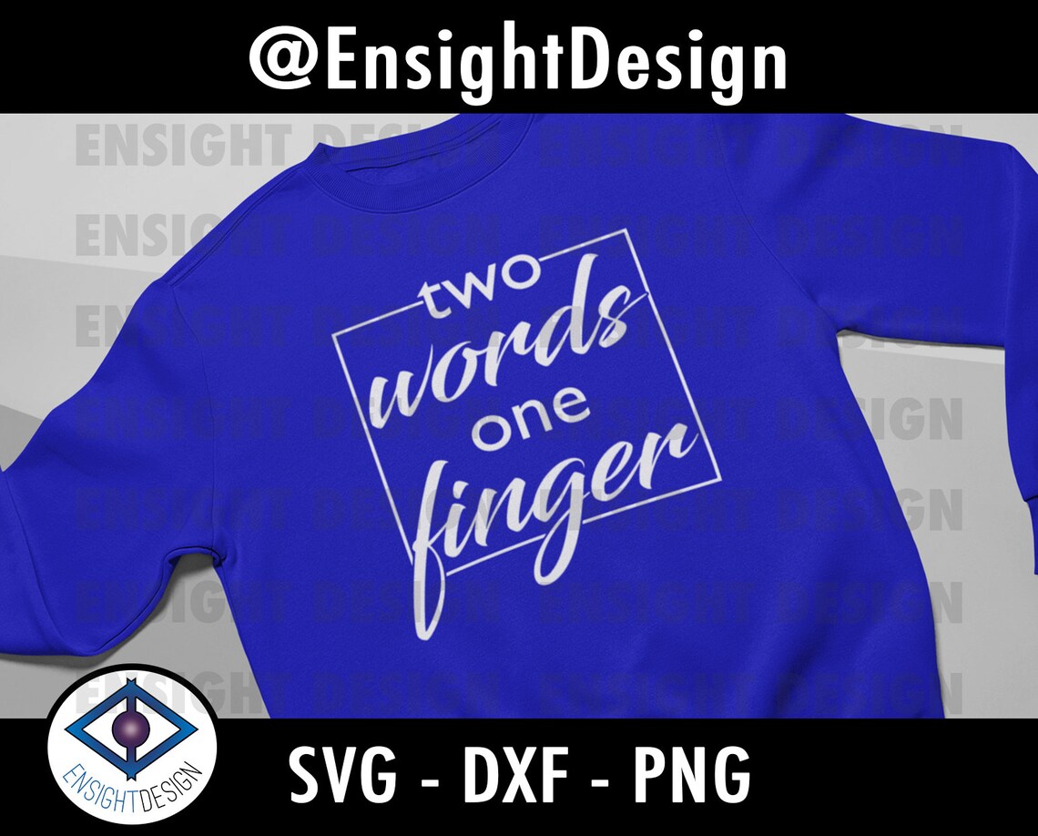 Two Words One Finger Svg Middle Finger Svg - Etsy