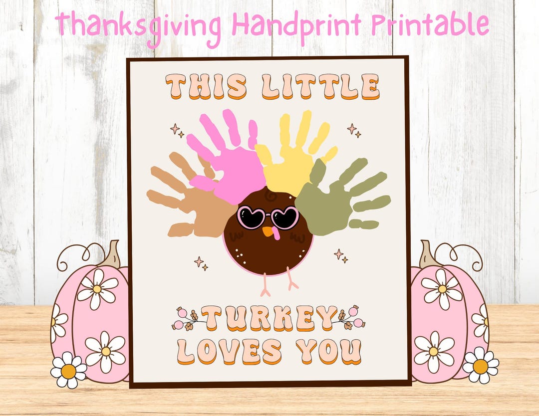 Thanksgiving this Little Turkey Loves You Pink Groovy Theme Hand Print ...