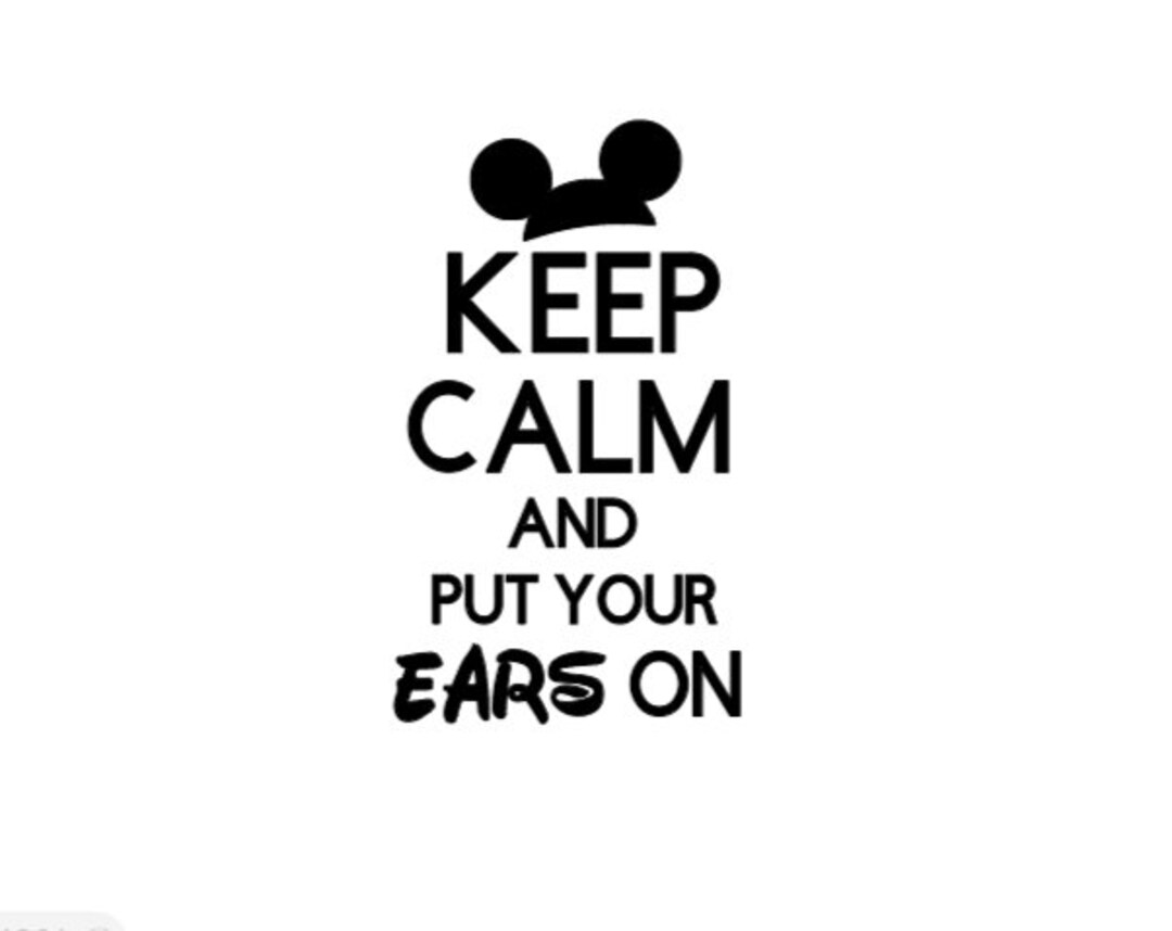Keep Calm and Put Your Ears on Decal | Disney Decal | Walt Disney World ...