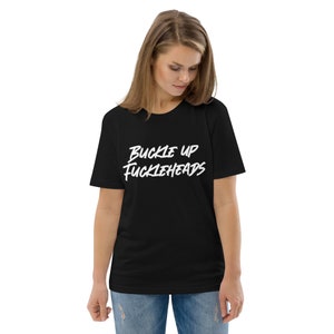 Succession Merch "buckle up Fuckleheads" - Organic Cotton Unisex T-shirt 5 Colours: High-quality ...