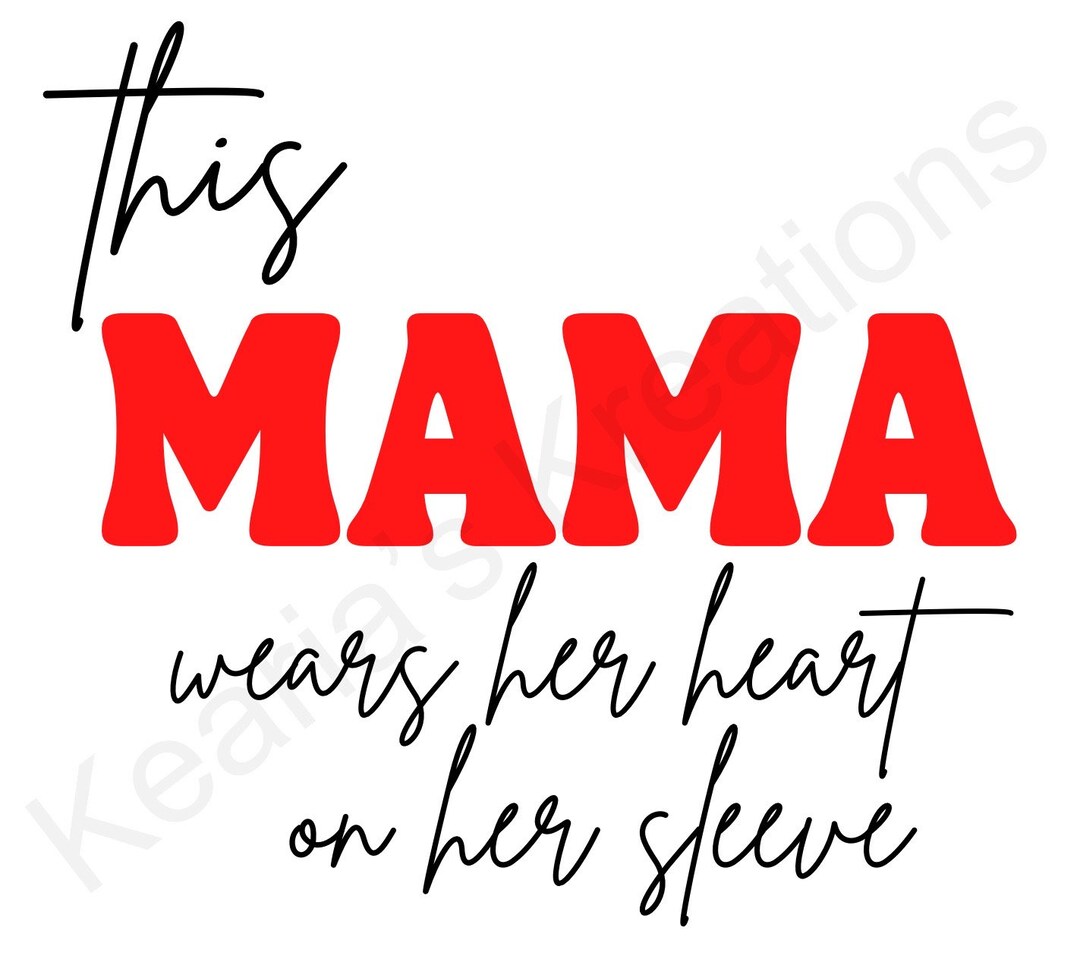 This Mama Wears Her Heart on Her Sleeve SVG - Etsy
