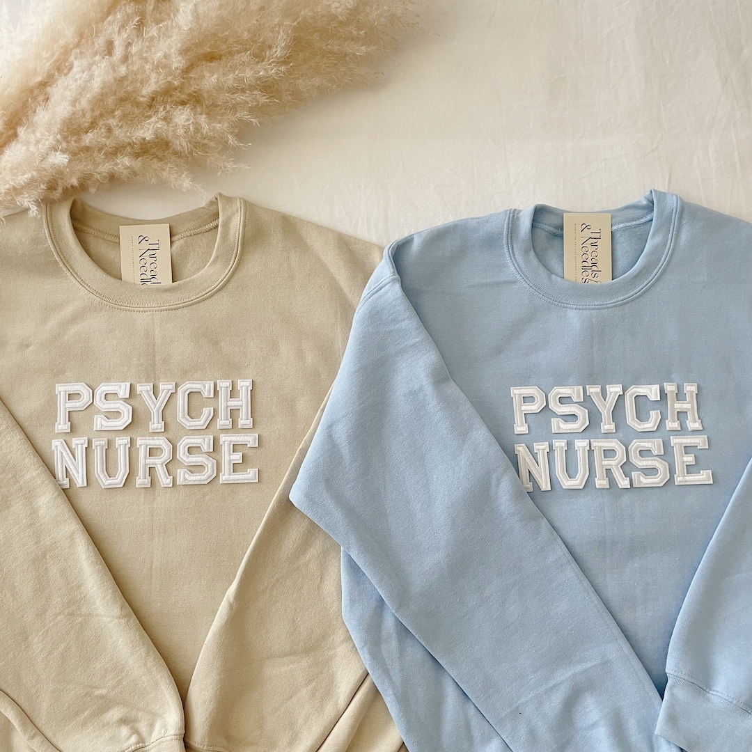 Psych Nurse Sweatshirt Psych Nurse Shirts Psych Nurse - Etsy