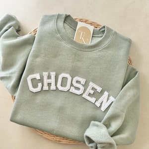 Chosen Sweatshirt, Chosen Sweater, Chosen Shirt, Christian Sweatshirts ...