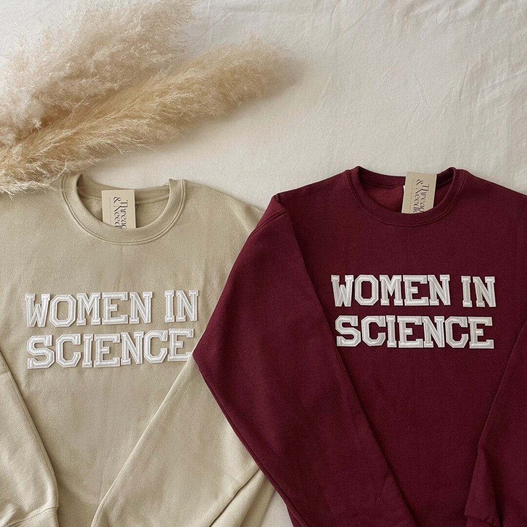Science Sweatshirt, Women in Science Sweatshirt, Women in Science Shirt ...