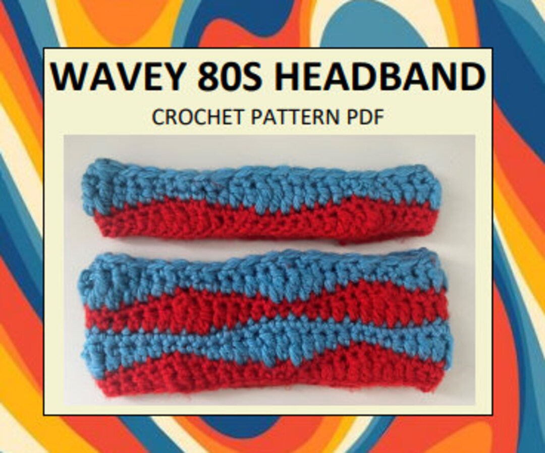 Wavey 80s Crochet Headband ***crochet Pattern*** - Etsy