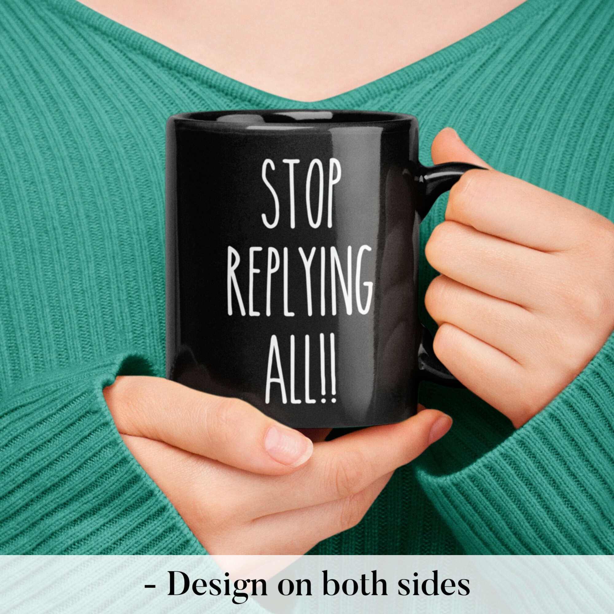 Stop Replying All Funny Office Mug Funny Mugs Funny Coffee - Etsy