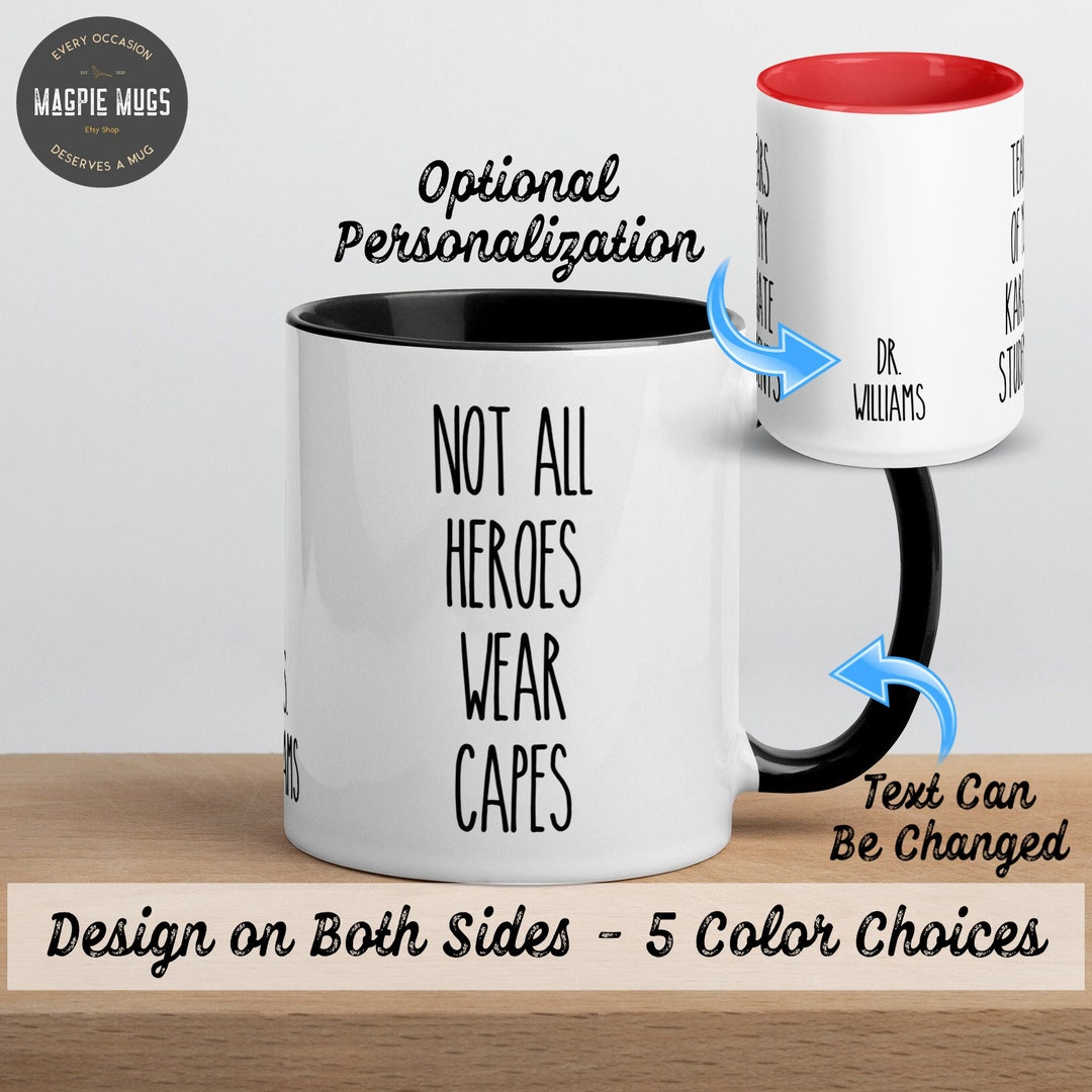 Personalized - Not All Heroes Wear Capes Coffee Mug - Teacher Gift ...