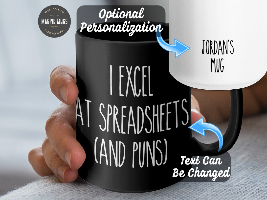 PERSONALIZABLE I Excel at Spreadsheets and Puns Funny Coffee Mug ...