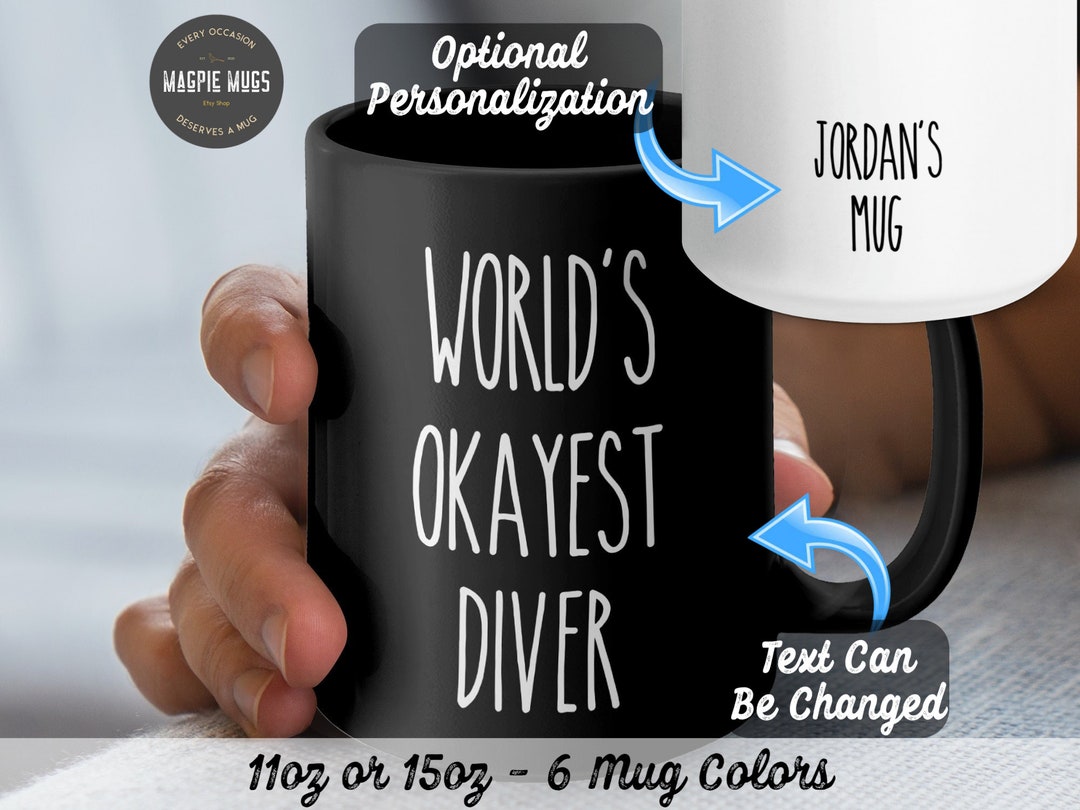 Personalized World's Okayest Diver Funny Coffee Mug, Diver Gift, Diver ...