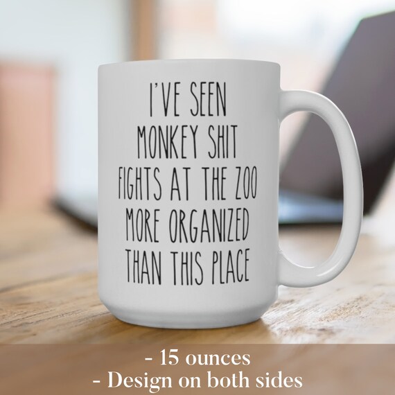 I've Seen Monkey Shit Fights at the Zoo More Organized | Etsy