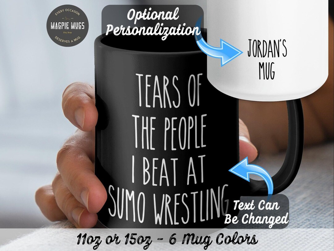 Personalized Sumo Wrestling Mug, Tears of the People I Beat at Sumo ...