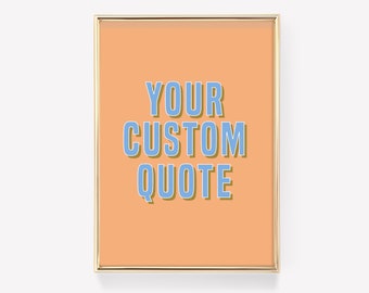 Quote Prints, Quotes, Quote Posters, Quote Wall Art, Custom Quote Print ...