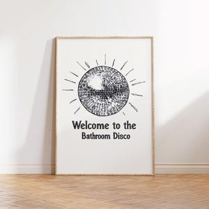 Welcome to the Bathroom Disco Poster | Fun Disco Ball Art | Minimal ...
