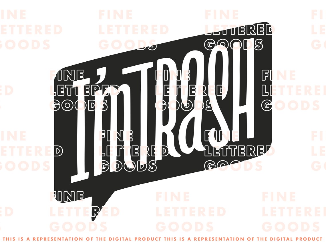 I'm Trash SVG Vector Cut File Household Object Kitchen Decor Lettering ...