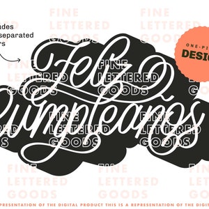 Feliz Cumpleanos - 3D Fancy Cursive SVG Handlettering Vector Printable ...