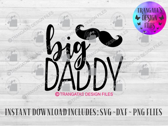 Big Daddy Download File Funny Dad Svg Dad Svg Great Dad - Etsy