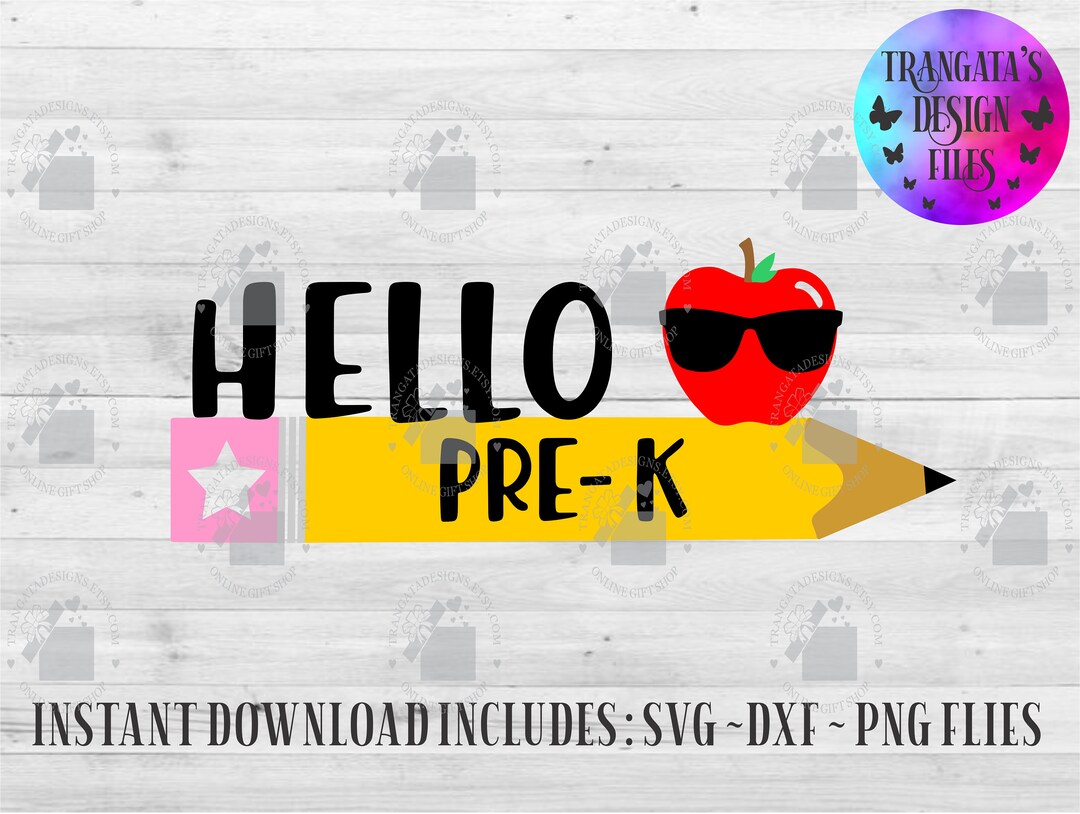 Hello Pre- K Instant Download, Hello Pre- K SVG, Pre K SVG, Back to ...
