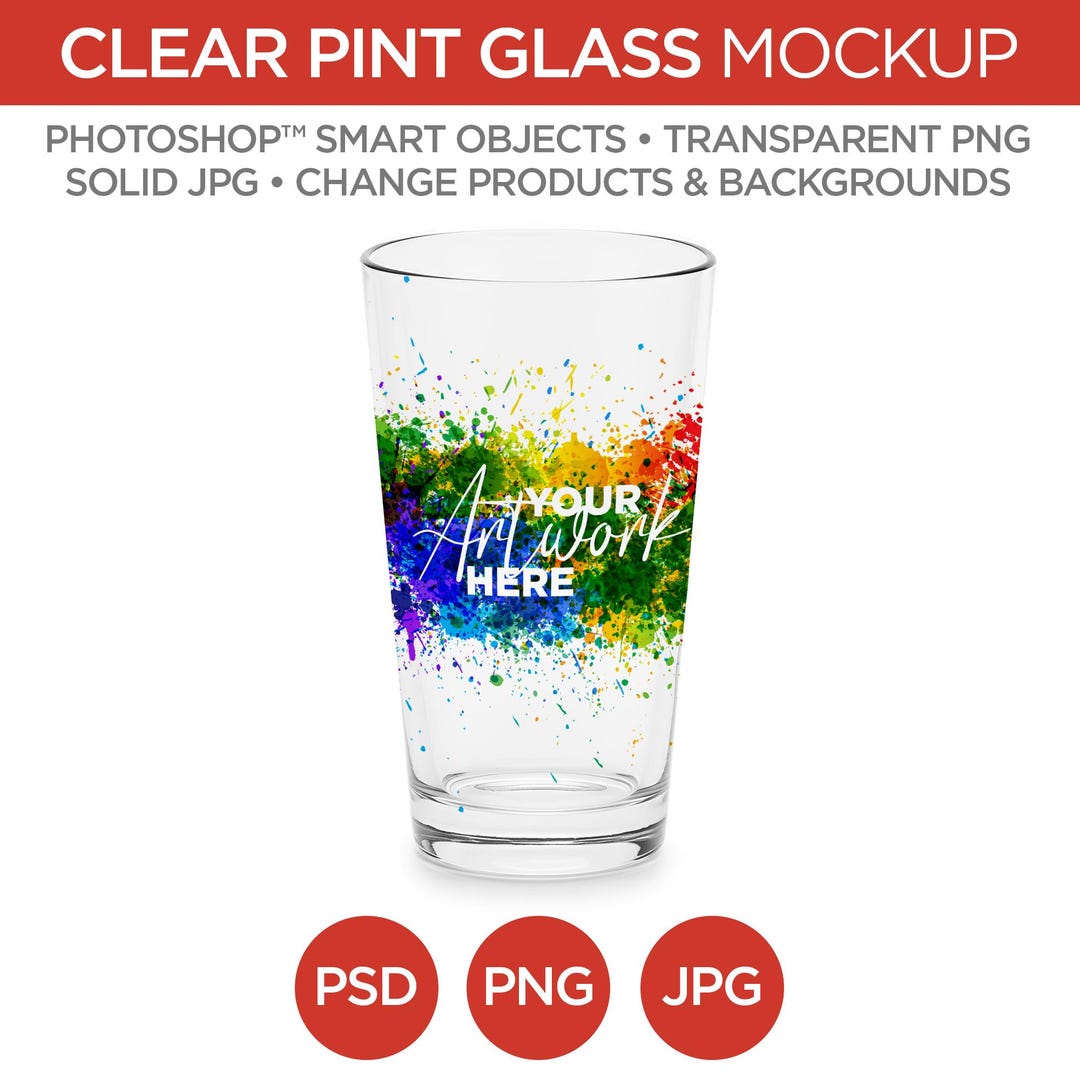 Pint Glass - Clear Glass - Mockup & Template | Smart Object PSD, JPG ...