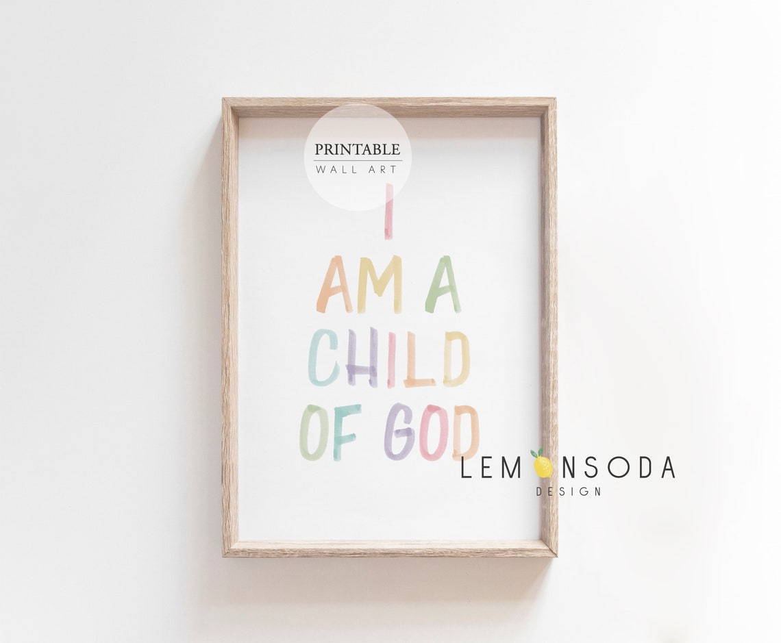 I Am a Child of God Print Kids Room Bible Verse Wall Decor | Etsy