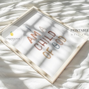 I'm a Child of GOD Printable, Nursery Boho Bible Verse Wall Art, Earthy ...