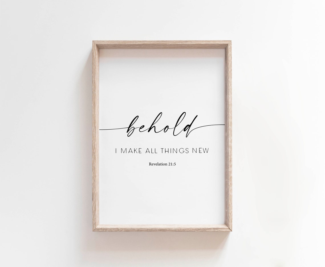 Revelation 21:5 Behold I Make All Things New Printable Bible | Etsy