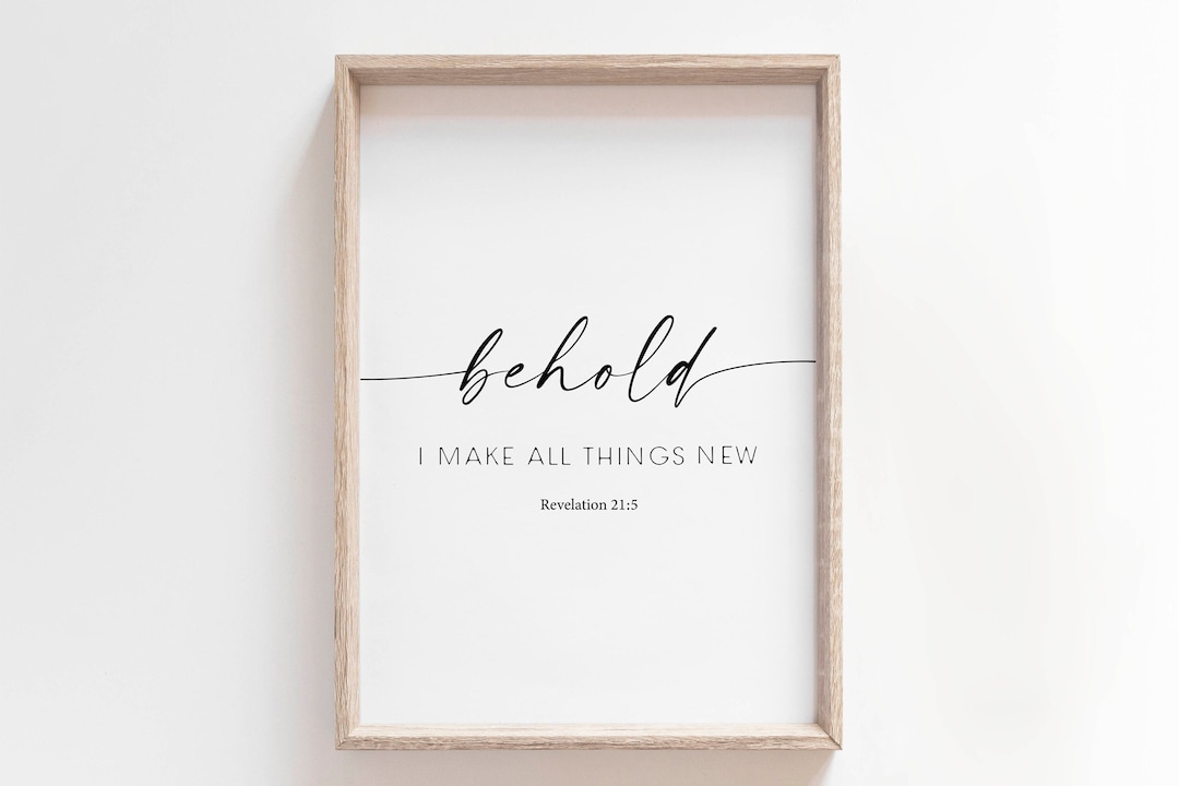 Revelation 21:5 Behold I Make All Things New Printable Bible - Etsy UK