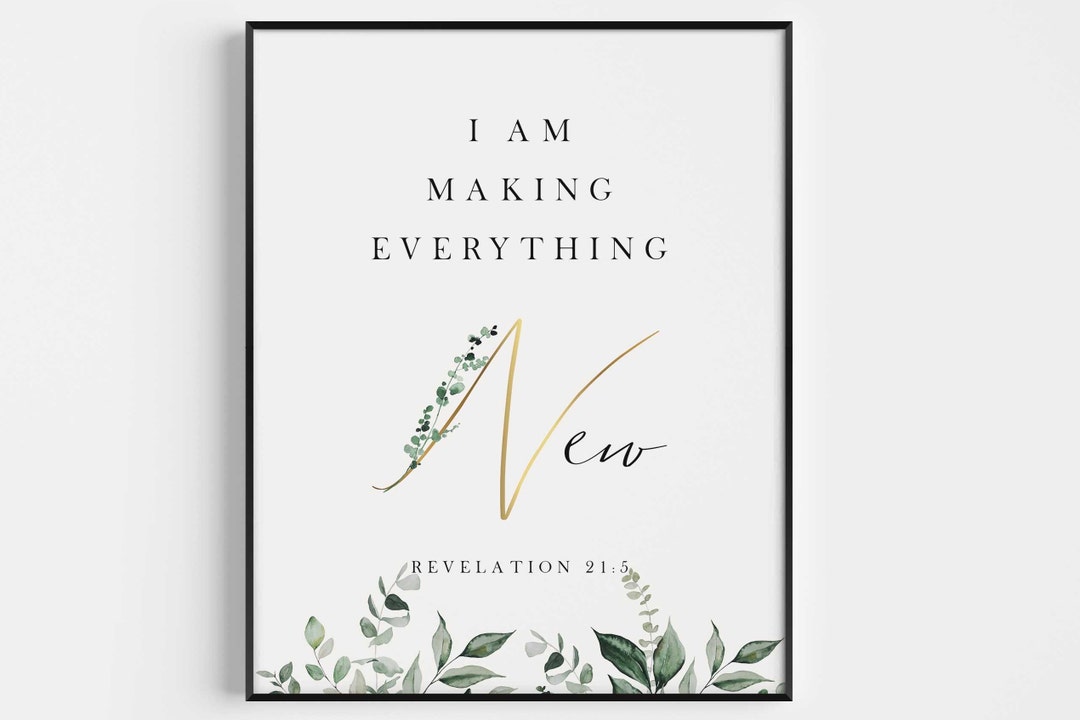 Revelation 21:5 I Am Making Everything New NIV Printable Bible Verse ...