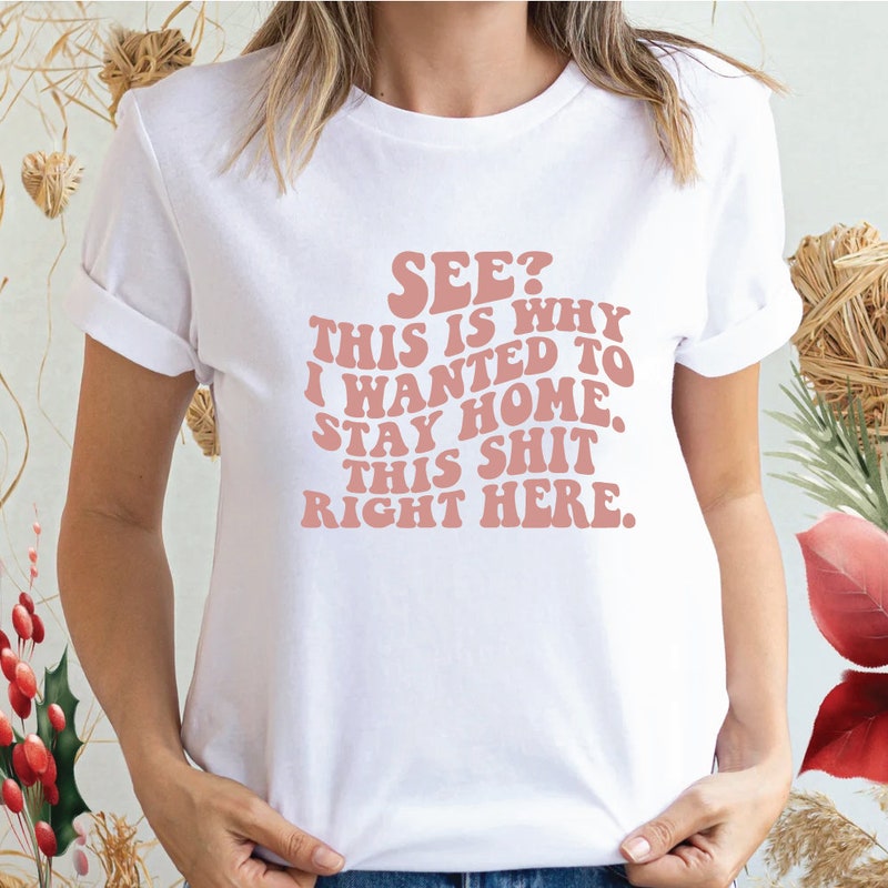 Stay Home Shirt - Etsy