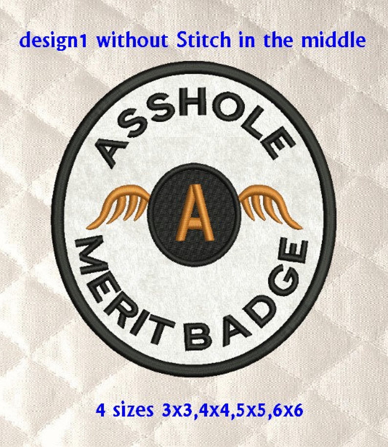 Asshole Merit Badge 2 Designs 4 Sizes Machine Embroidery Etsy