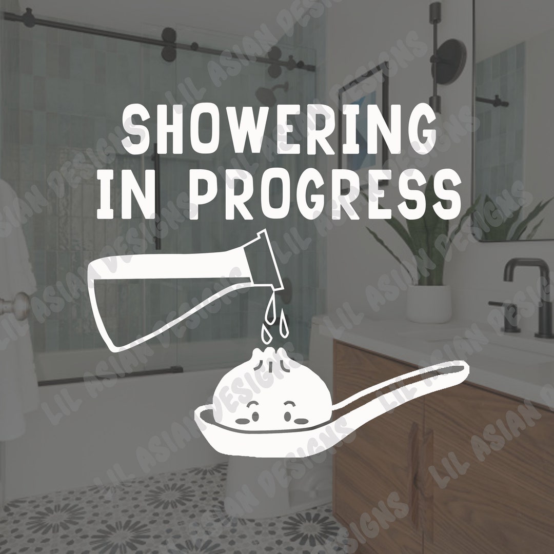 Showering in Progress Sign Funny Bathroom Sign Sticker - Etsy UK