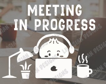 Im In A Meeting Sign