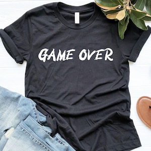 Cool Game Over Shirt, Gamer Gift, Funny Gamer Shirt, Awesome Gamer ...