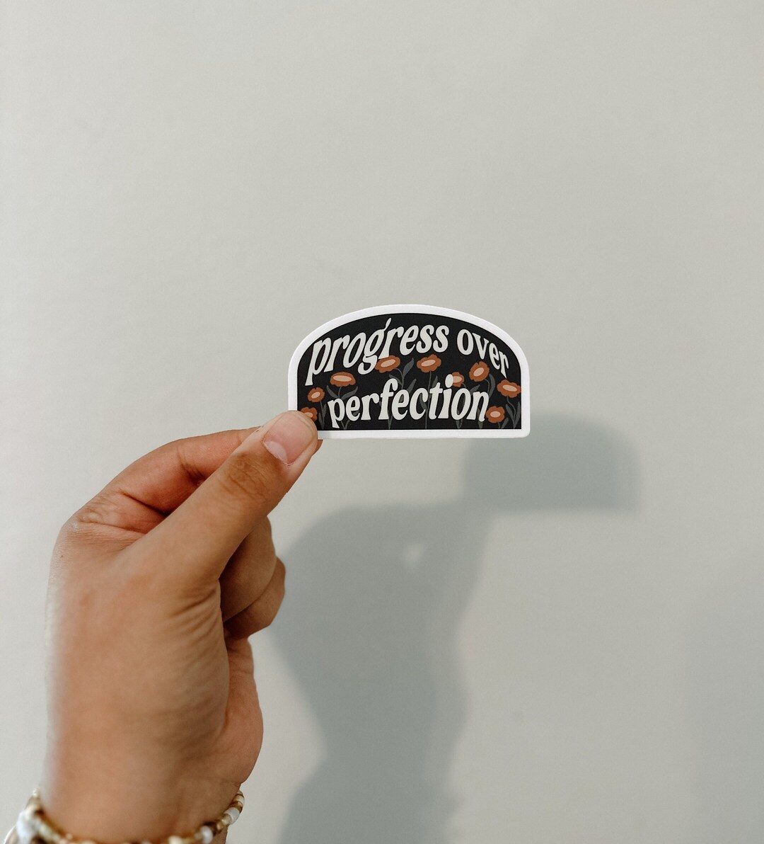 Progress Over Perfection, Sticker Die Cut Vinyl Sticker - Etsy
