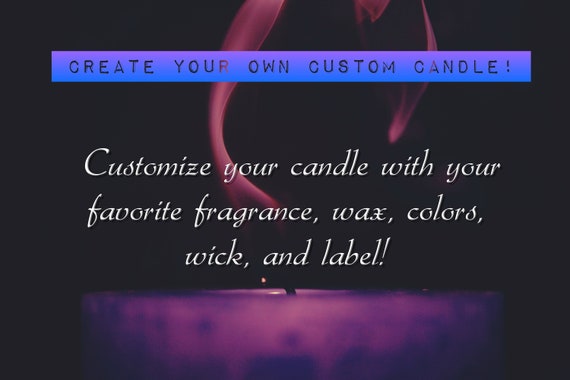 Custom Candle Create Your Own Customized Candle Gift Pick - Etsy