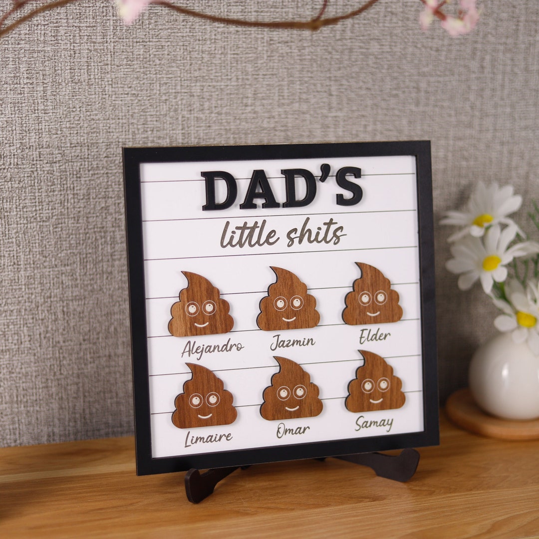 3D Dad Funny Sign With Kids Names, Dad's Little Shits, Custom Gift From ...
