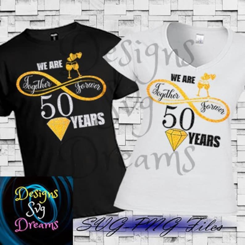 50 Years Together Forever Png and Svg, Happy Anniversary Svg, Sr. & Sra ...