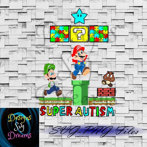 Super Autism Svg and Png, Super Mario Bros Svg, Autism is My Super ...
