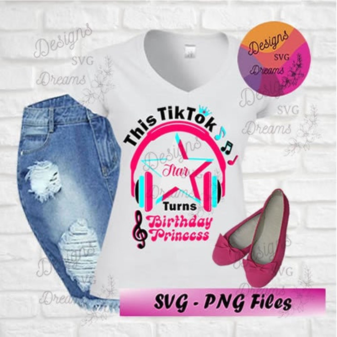 Instant Download Tiktok Star Birthday Princess SVG and PNG, Tiktok Svg ...