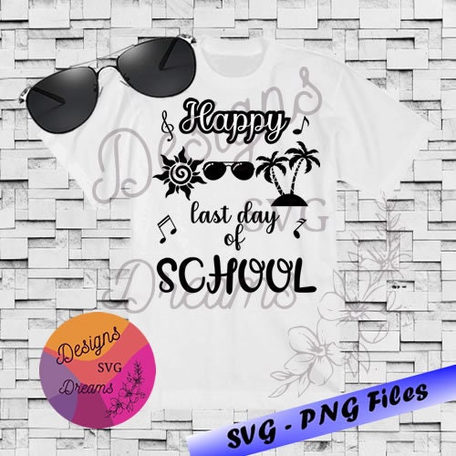 Happy Last Day of School SVG and PNG, School Svg, Hello Summer Svg ...