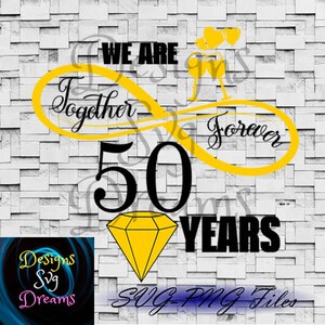 50 Years Together Forever Png and Svg, Happy Anniversary Svg, Sr. & Sra ...