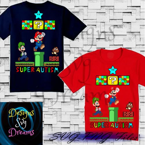 Super Autism Svg and Png, Super Mario Bros Svg, Autism is My Super ...