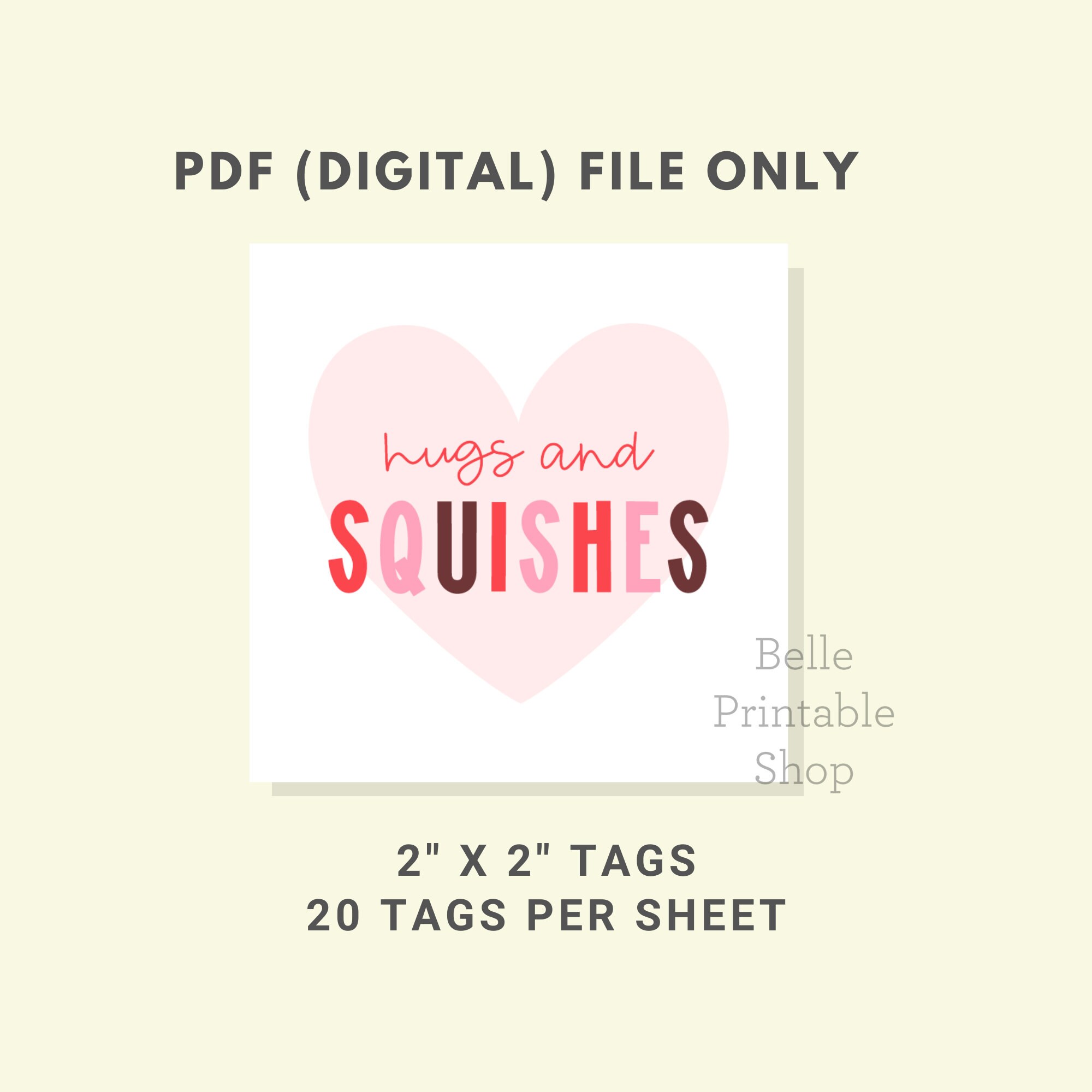 Printable Valentine's Day Cookie Tag - Hugs and Squishes - 2 Sizes: 2 ...