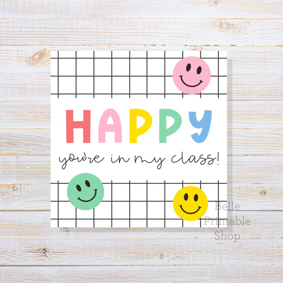 Printable Back to School Cookie Tag - Happy You're in My Class! (smile ...
