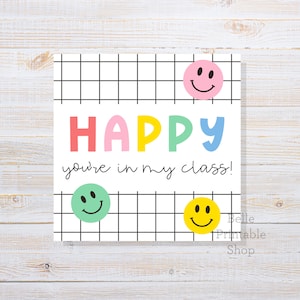 Printable Back to School Cookie Tag - Happy You're in My Class! (smile ...