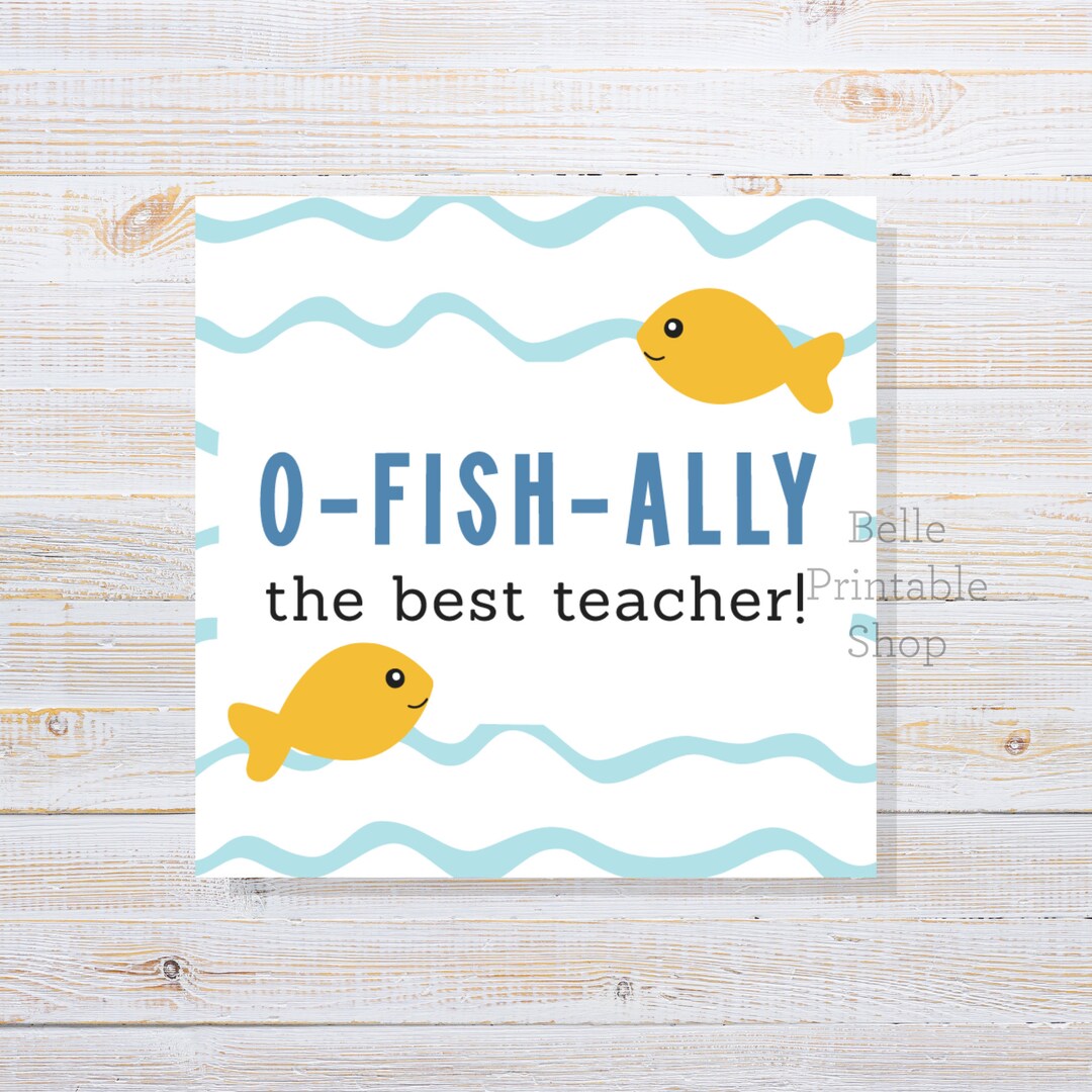 Printable Cookie Tag - O-fish-ally the Best Teacher! - 2" Square + 2.5 ...