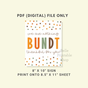 Printable 8 X 10 Thanksgiving Bundt Cake Sign We Are Nothing Bundt ...