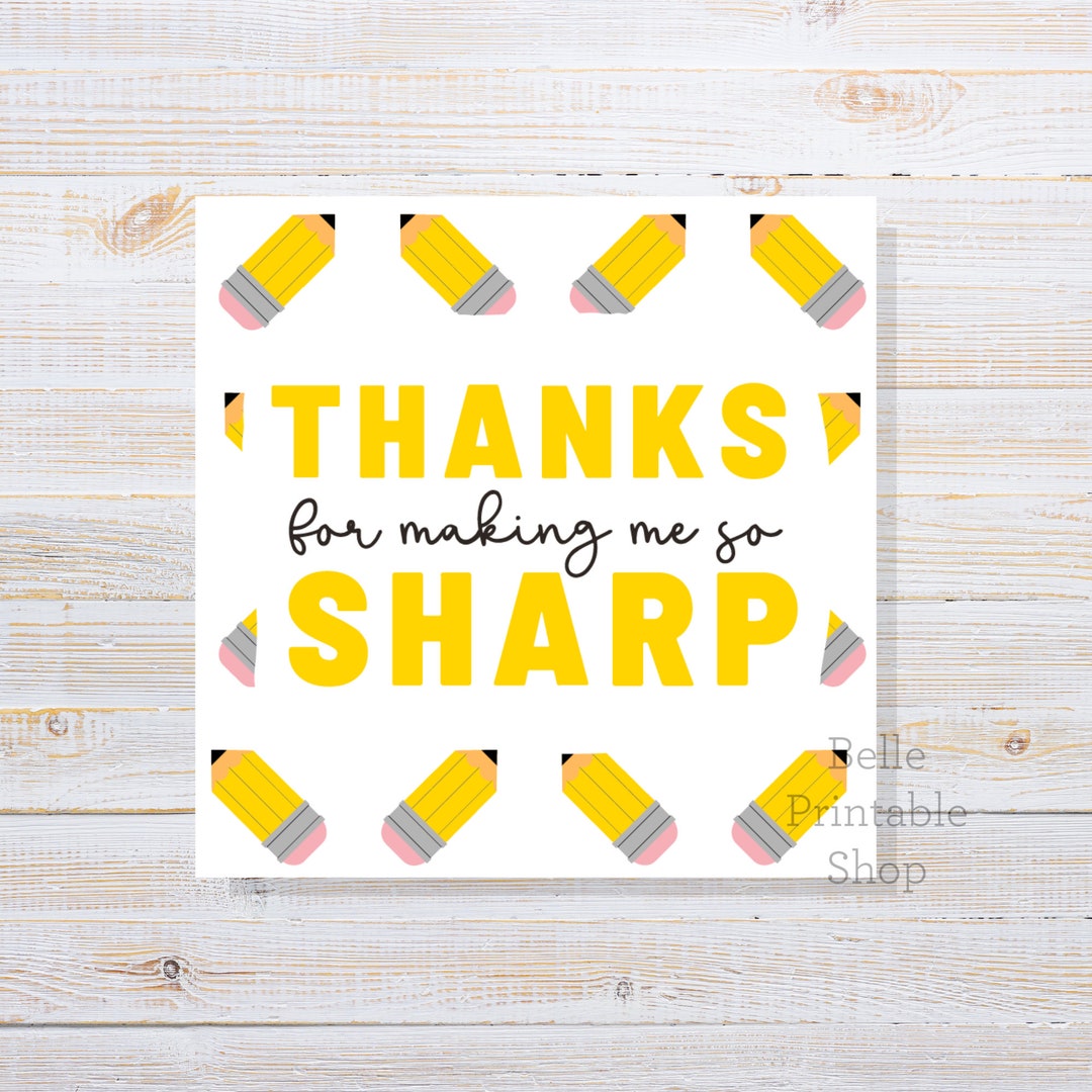 Printable Teacher Appreciation Cookie Tag Thanks for Making Me so Sharp ...